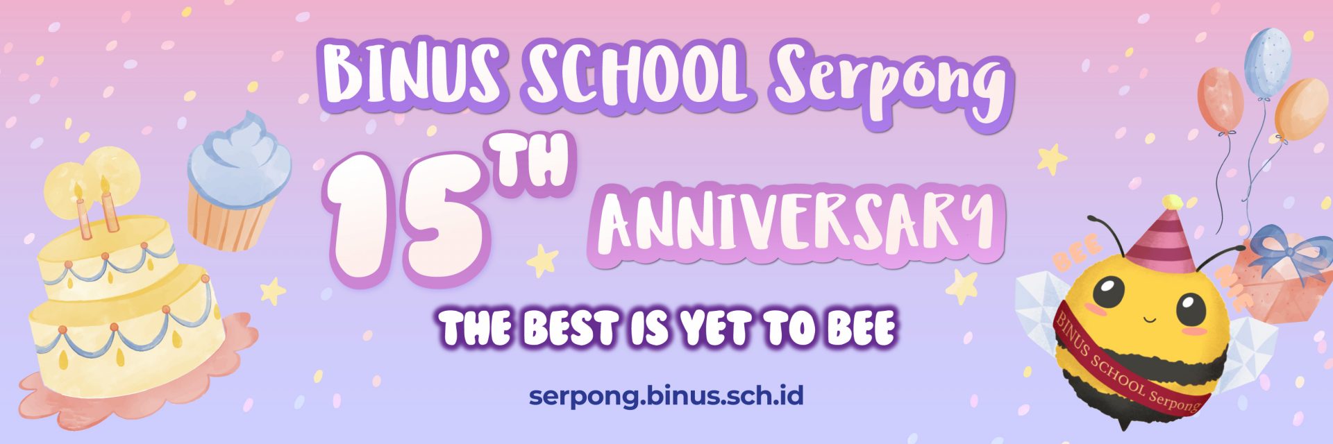 BINUS SCHOOL Serpong 15th Anniversary Celebration - BINUS SCHOOL Serpong