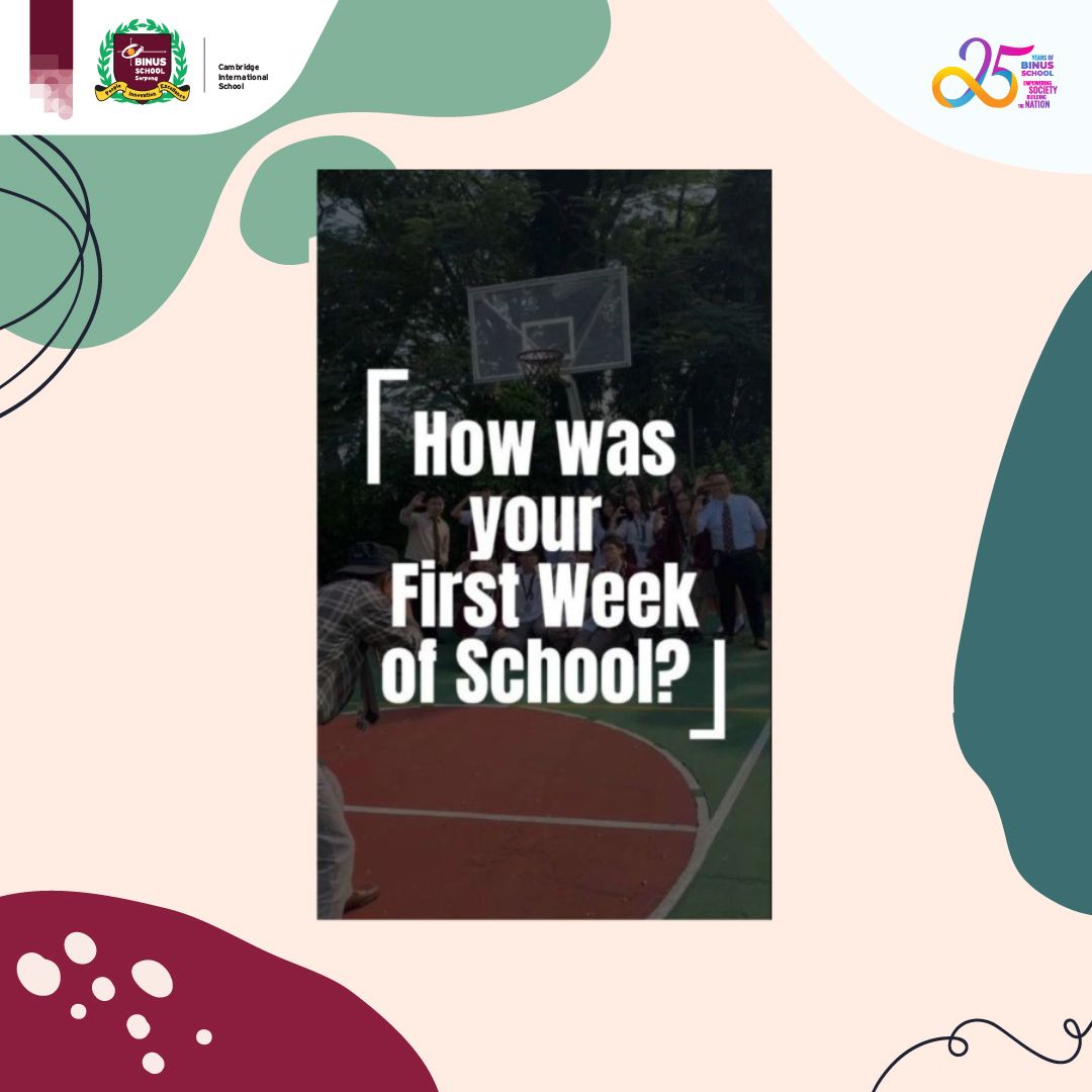 How was your First Week of School? | MS/HS Edition - BINUS SCHOOL Serpong